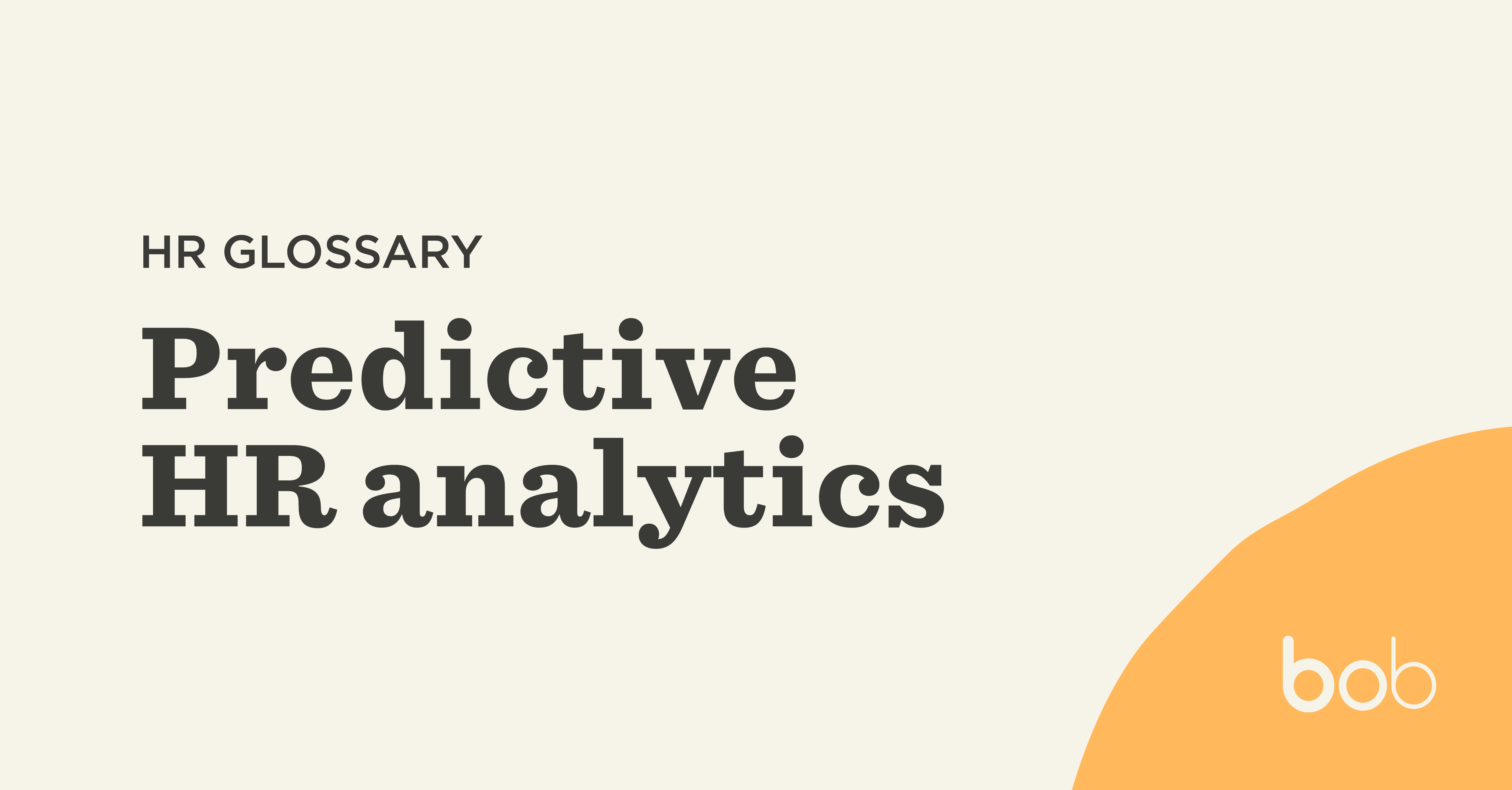What is predictive HR analytics? | HiBob What is predictive HR analytics? | HiBob